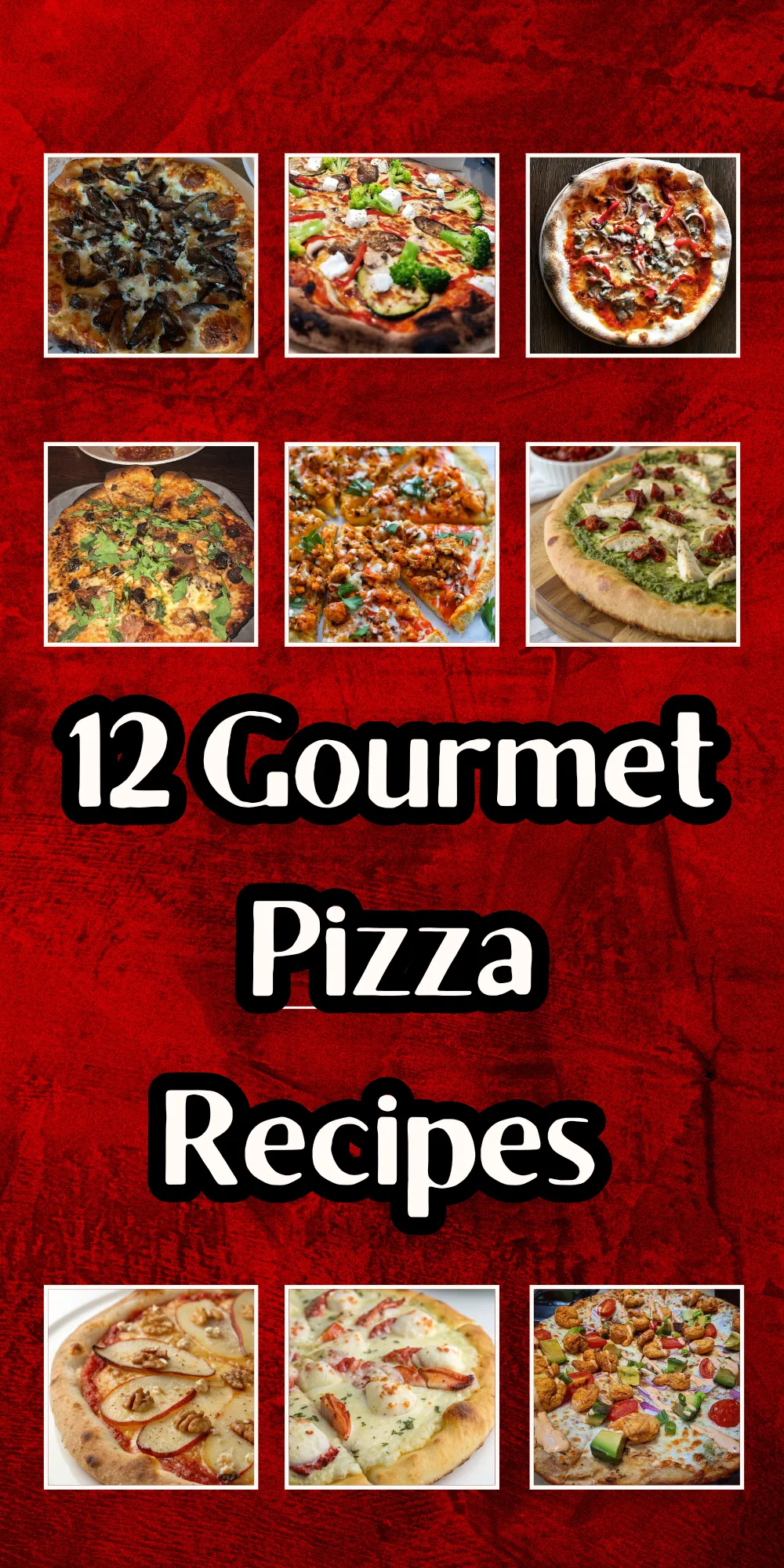 12 Gourmet Pizza Recipes To Level Up Your Pizza Game
