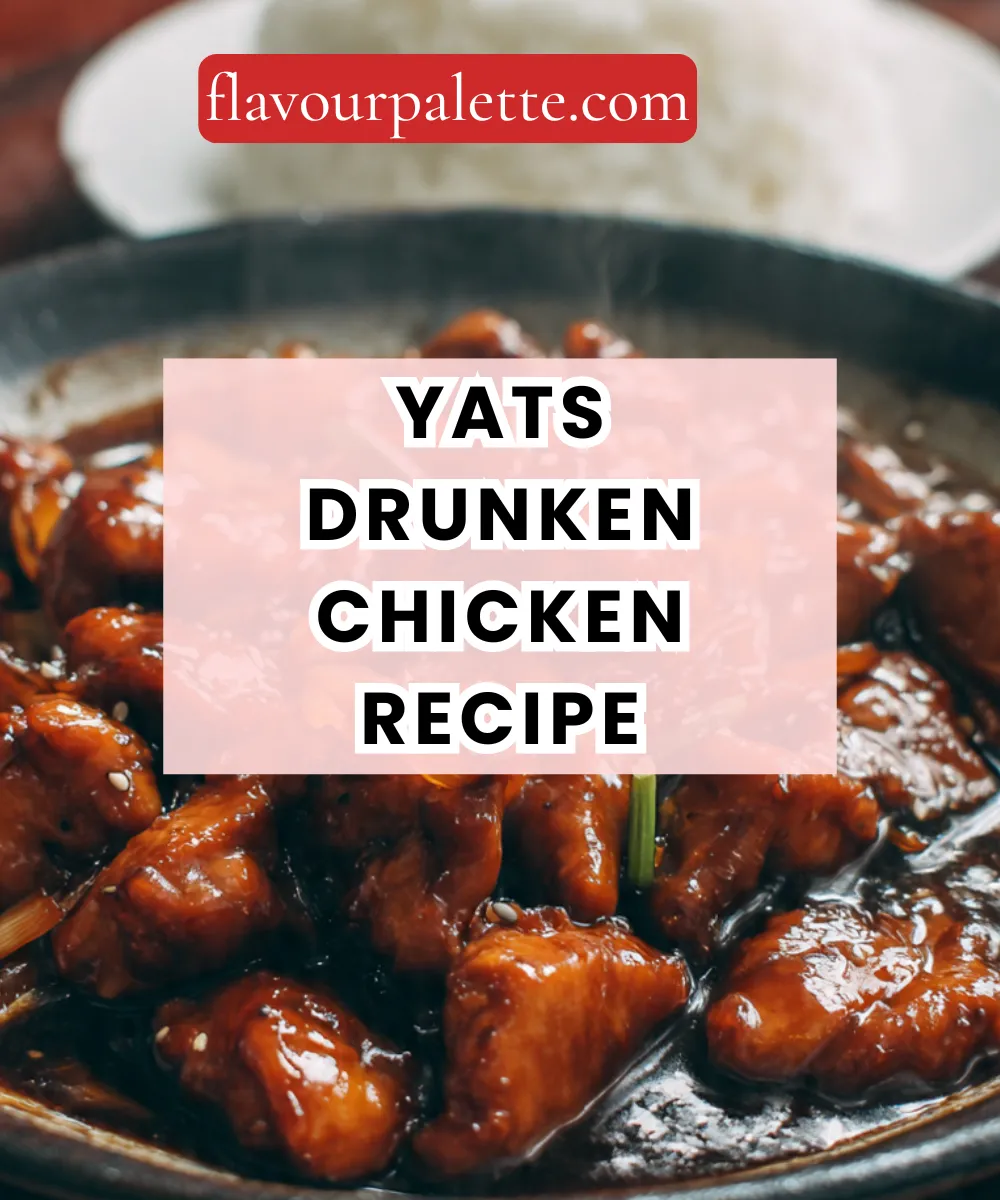 Yats Drunken Chicken Recipe